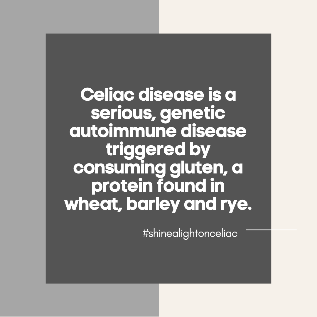 Illuminating facts about celiac disease – Shine a Light on Celiac